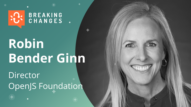 Robin Bender Ginn, Director, OpenJS Foundation | Postman