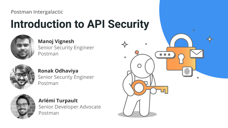 Introduction to API Security | Postman Intergalactic