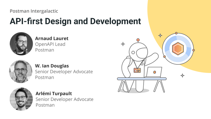 API-First Design and Development | Postman Intergalactic