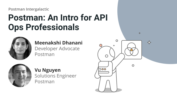 An Introduction for API Ops Professionals | Postman Intergalactic