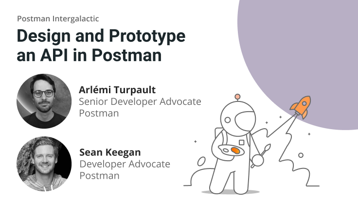 Design And Prototype An Api In Postman Postman Intergalactic