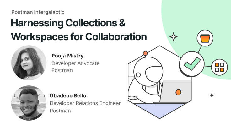 Optimizing Teamwork | Postman Intergalactic