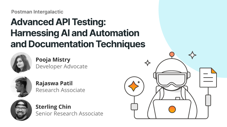 Advanced Api Testing Harnessing Ai And Documentation Techniques Postman Intergalactic