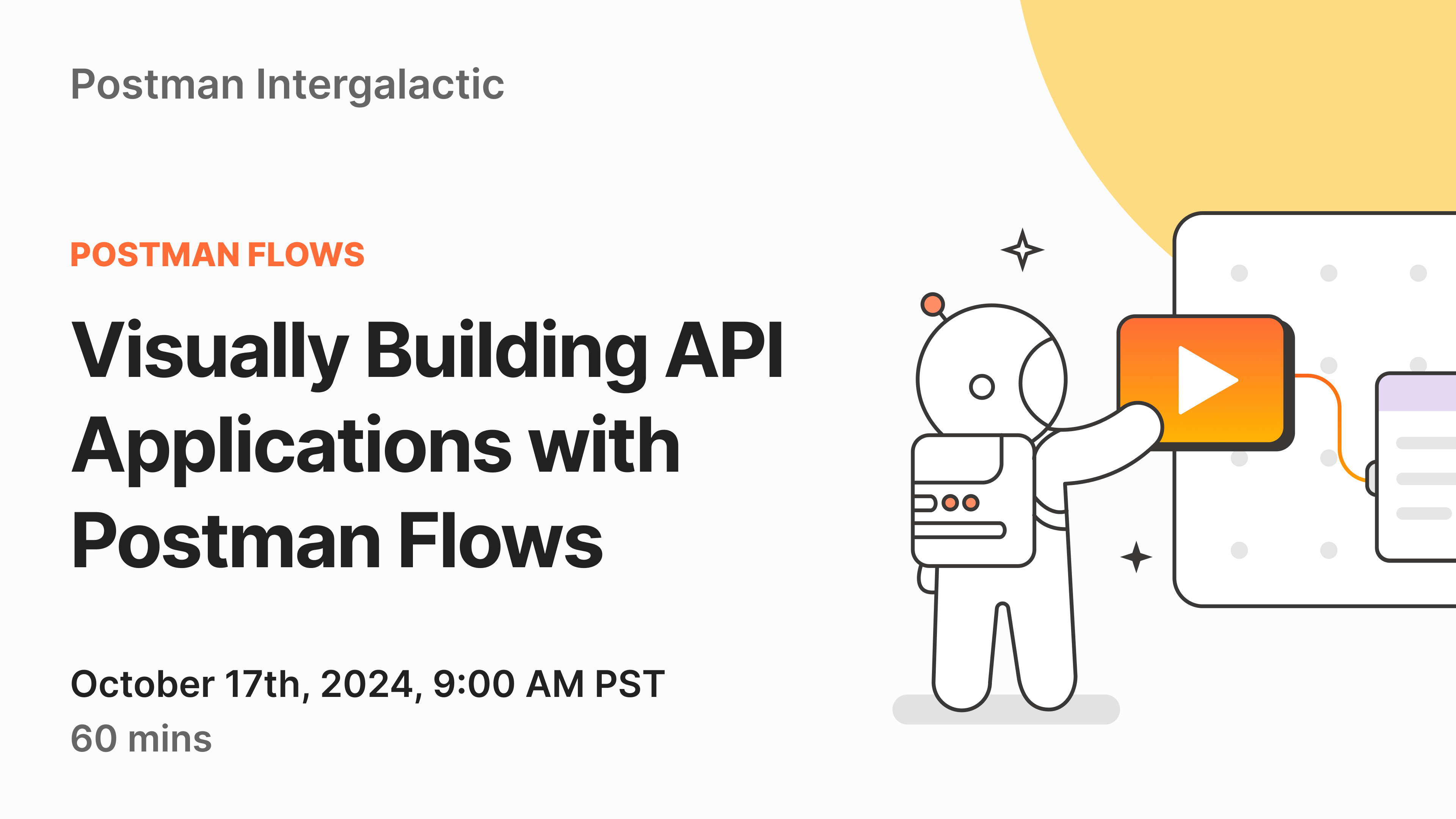 Visually Building API-Driven Applications with Postman Flows | Postman Intergalactic