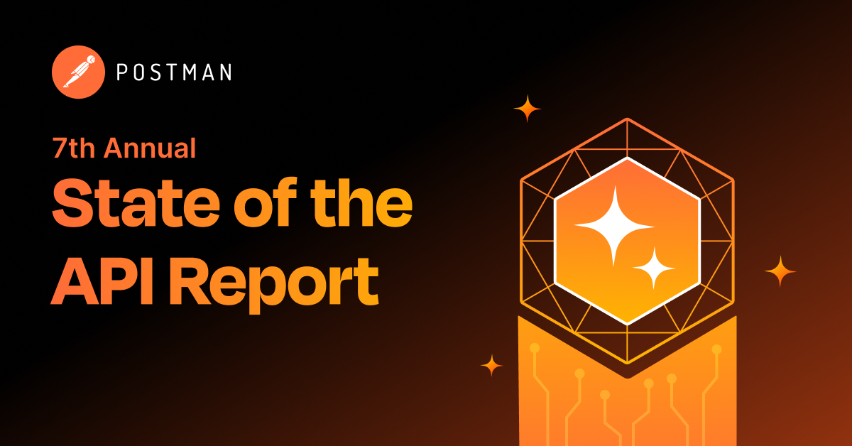 2025 State of the API Report | Postman